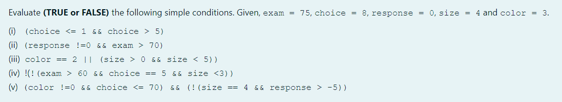 Solved Evaluate (TRUE or FALSE) the following simple | Chegg.com
