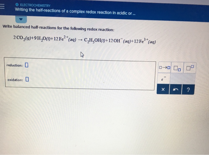 Solved O ELECTROCHEMISTRY Writing the half reactions of a | Chegg.com