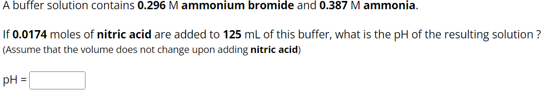 Solved A buffer solution contains 0.296M ammonium bromide | Chegg.com