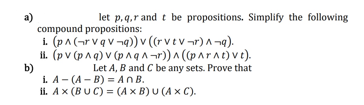 Solved a) let p, q,r and t be propositions. Simplify the | Chegg.com