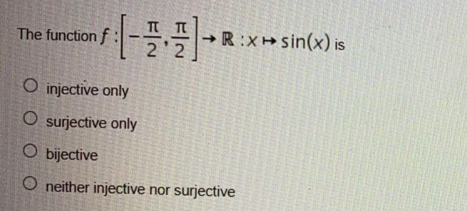 Solved The function f FIN → R :X + sin(x) is O injective | Chegg.com