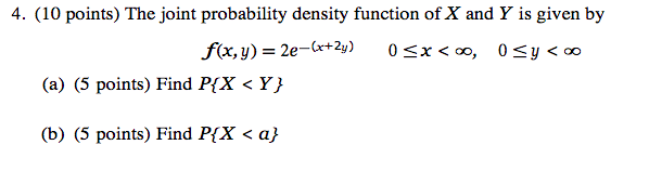 Solved 4. (10 points) The joint probability density function | Chegg.com