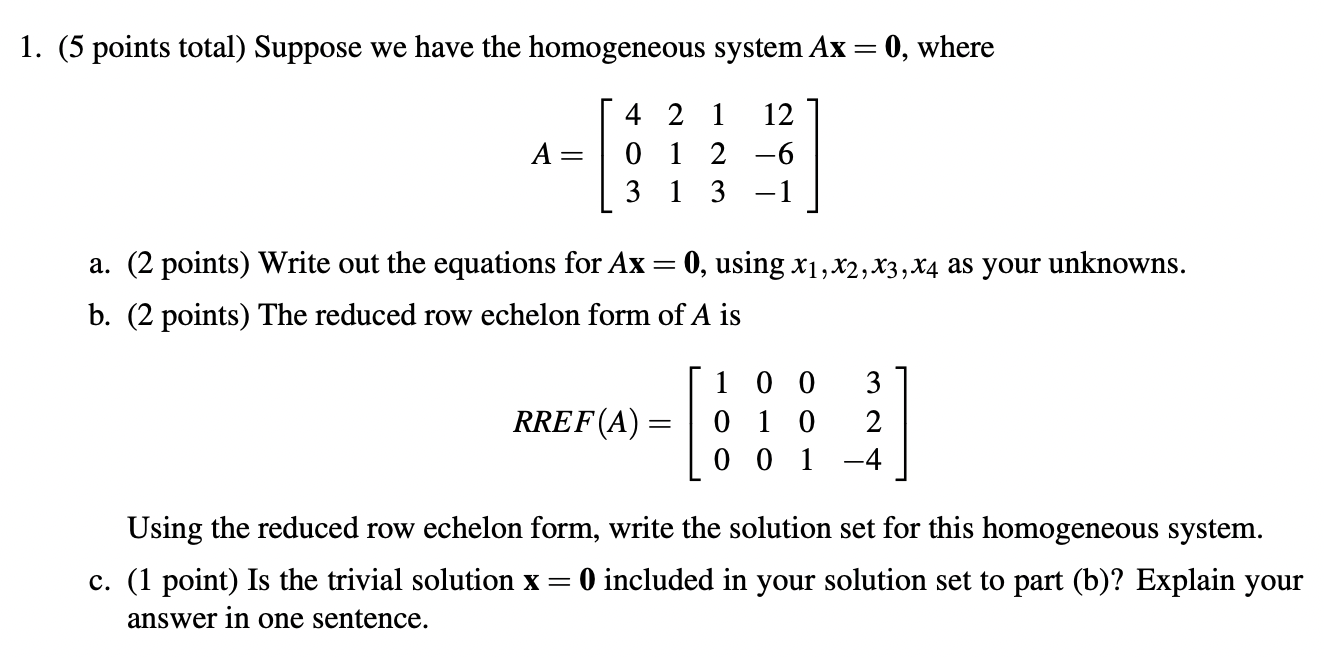 Solved 1. (5 points total) Suppose we have the homogeneous | Chegg.com