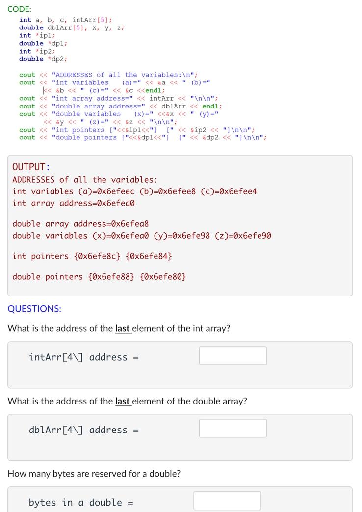 Solved CODE: int a, b, c, intArr[5]; double dblArr[5], x, y, | Chegg.com