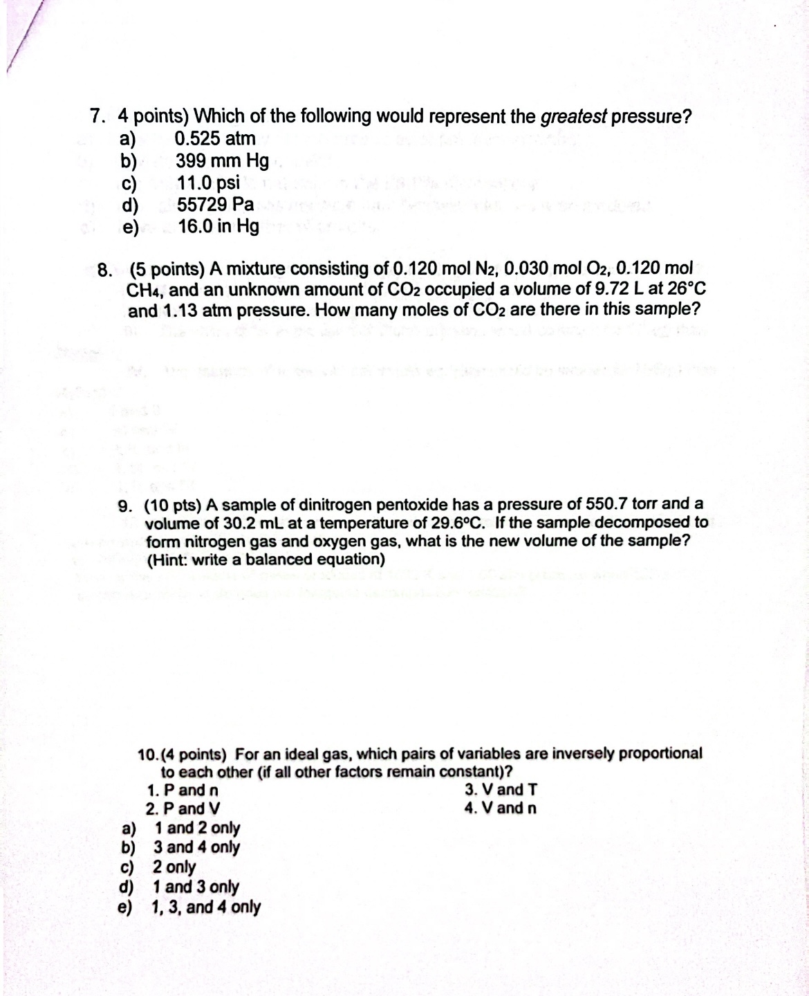 Solved 7. 4 points) Which of the following would represent | Chegg.com
