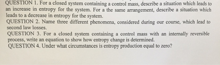 Solved For a closed system containing a control mass, | Chegg.com