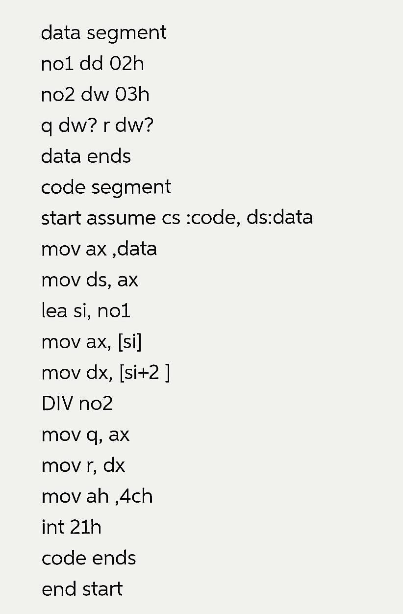 Solved data segment nol dd 02h no2 dw 03h q dw? r dw? data | Chegg.com