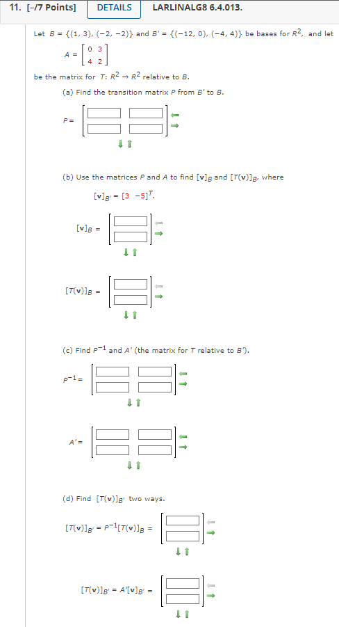 Solved Let B={(1,3),(−2,−2)} and B′={(−12,0),(−4,4)} be | Chegg.com