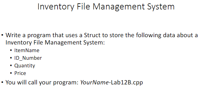Solved Inventory File Management System • Write a program | Chegg.com