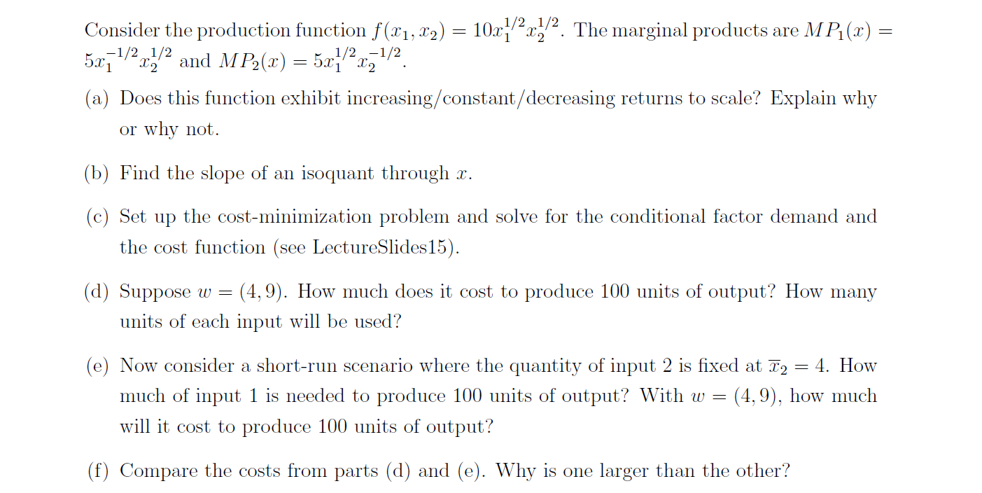 Solved Consider the production function f(x1, x2) = | Chegg.com