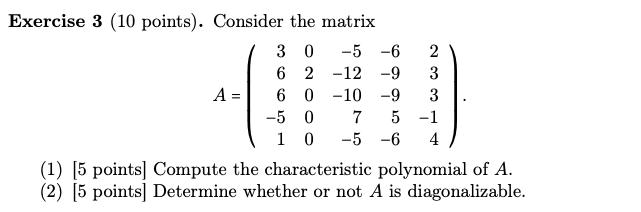 Solved Exercise 3 (10 points). Consider the matrix | Chegg.com