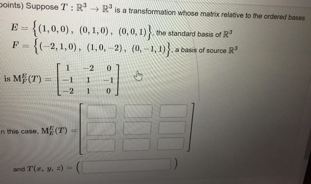 Solved point) Suppose T : R3 → R² is a transformation whose | Chegg.com