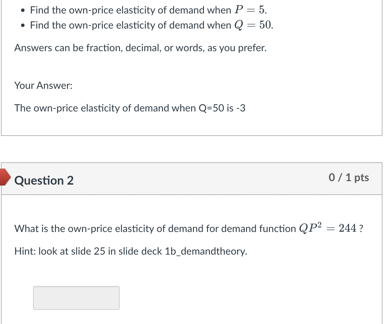 Solved Find the own-price elasticity of demand when P=5.Find | Chegg.com