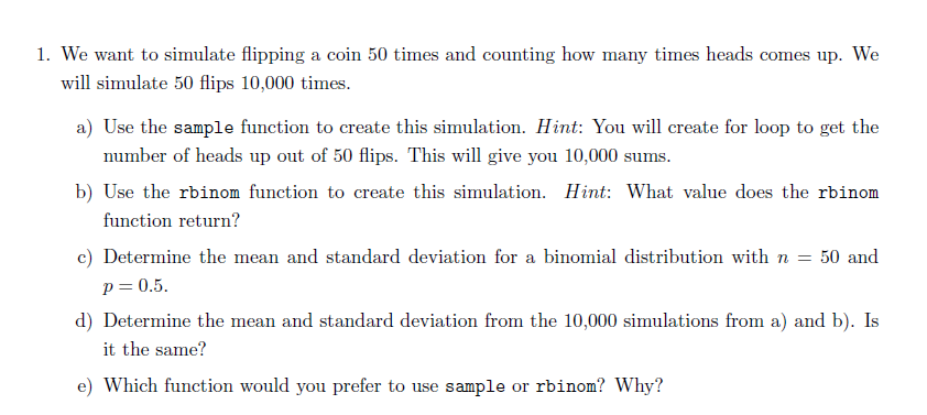 1. We want to simulate flipping a coin 50 times and | Chegg.com