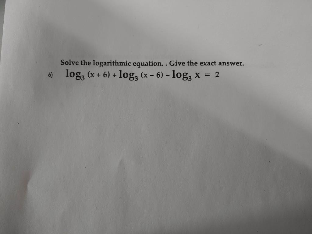 Solved Solve the exponential equation: Give exact solution | Chegg.com