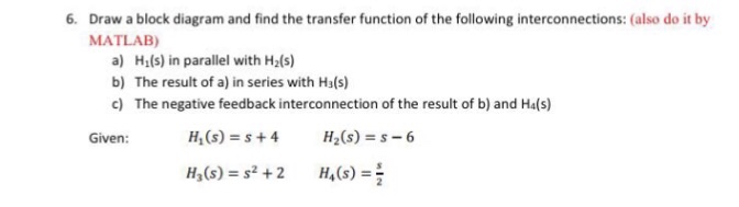 Solved Draw a block diagram and find the transfer function | Chegg.com