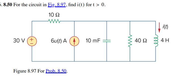 Solved 8.50 For the circuit in Fig. 8.97, find i(t) for t>0. | Chegg.com