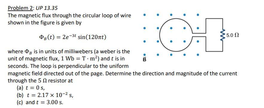 Solved Problem 2: UP 13.35 The magnetic flux through the | Chegg.com