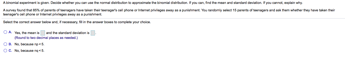 Solved A binomial experiment is given. Decide whether you | Chegg.com