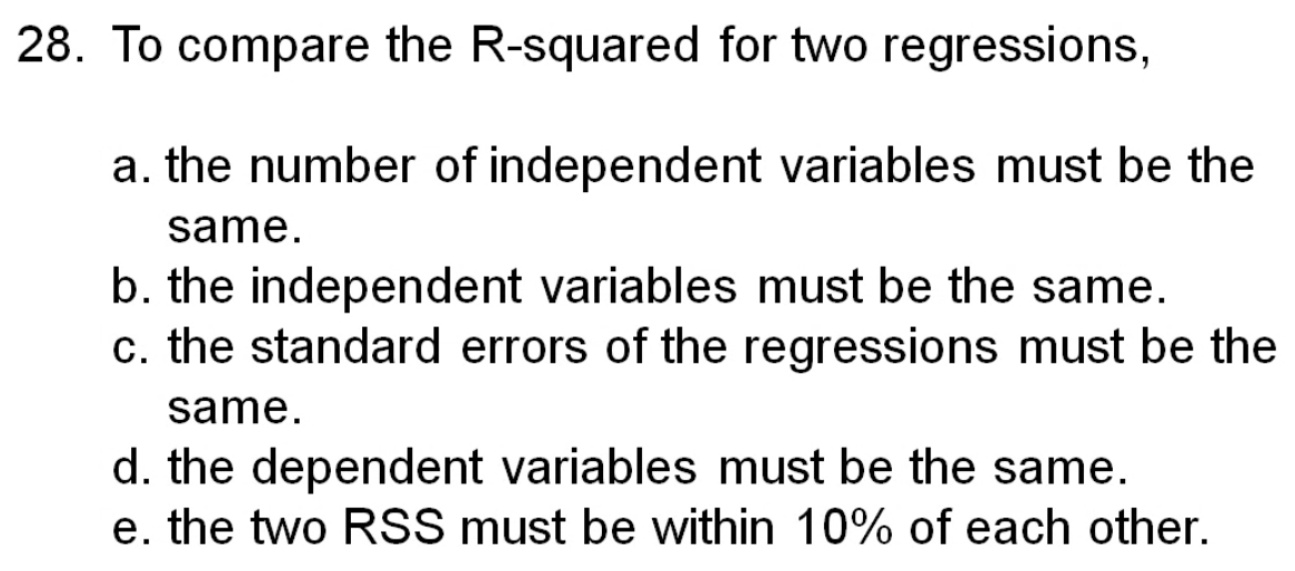 Solved 28. To compare the R-squared for two regressions, a. | Chegg.com