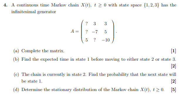 Solved 4. A continuous time Markov chain X(t), t> 0 with | Chegg.com