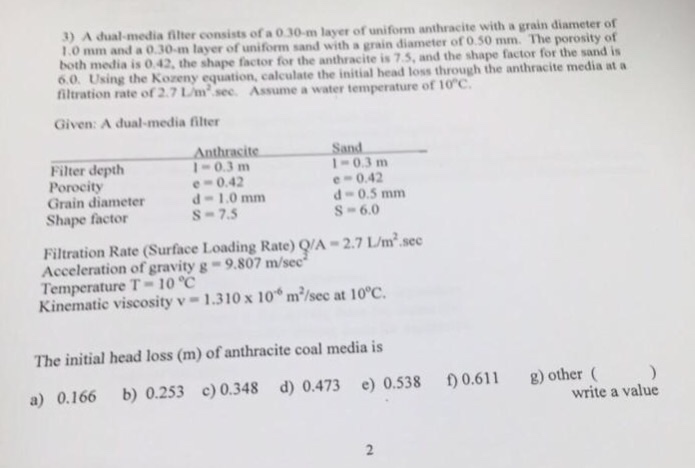 Solved 3) A dual-media filter consists of a 0.30-m layer of | Chegg.com
