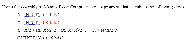 Using the assembly of Mano's Basic Computer, write a | Chegg.com