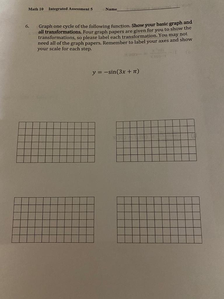 Solved Math 10 Integrated Assessment 5 Name 6. Graph one | Chegg.com