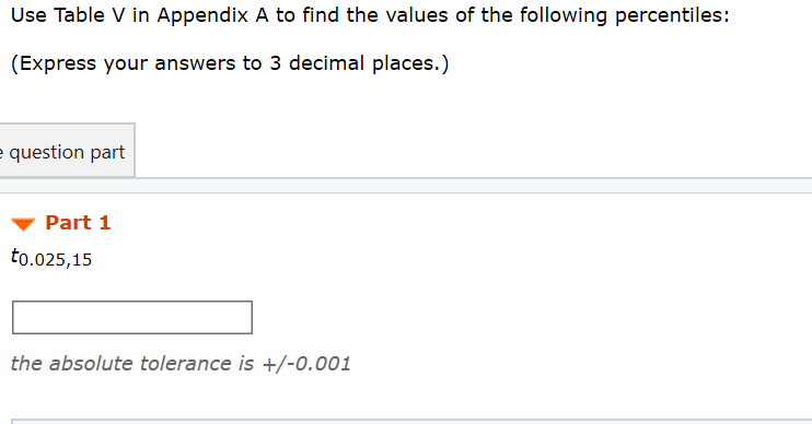 Solved Use Table V in Appendix A to find the values of the | Chegg.com