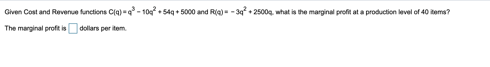 Solved Given Cost and Revenue functions C(q) =q3 - 10q2 | Chegg.com