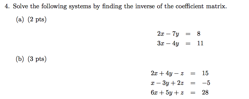 Solved 4. Solve the following systems by finding the inverse | Chegg.com
