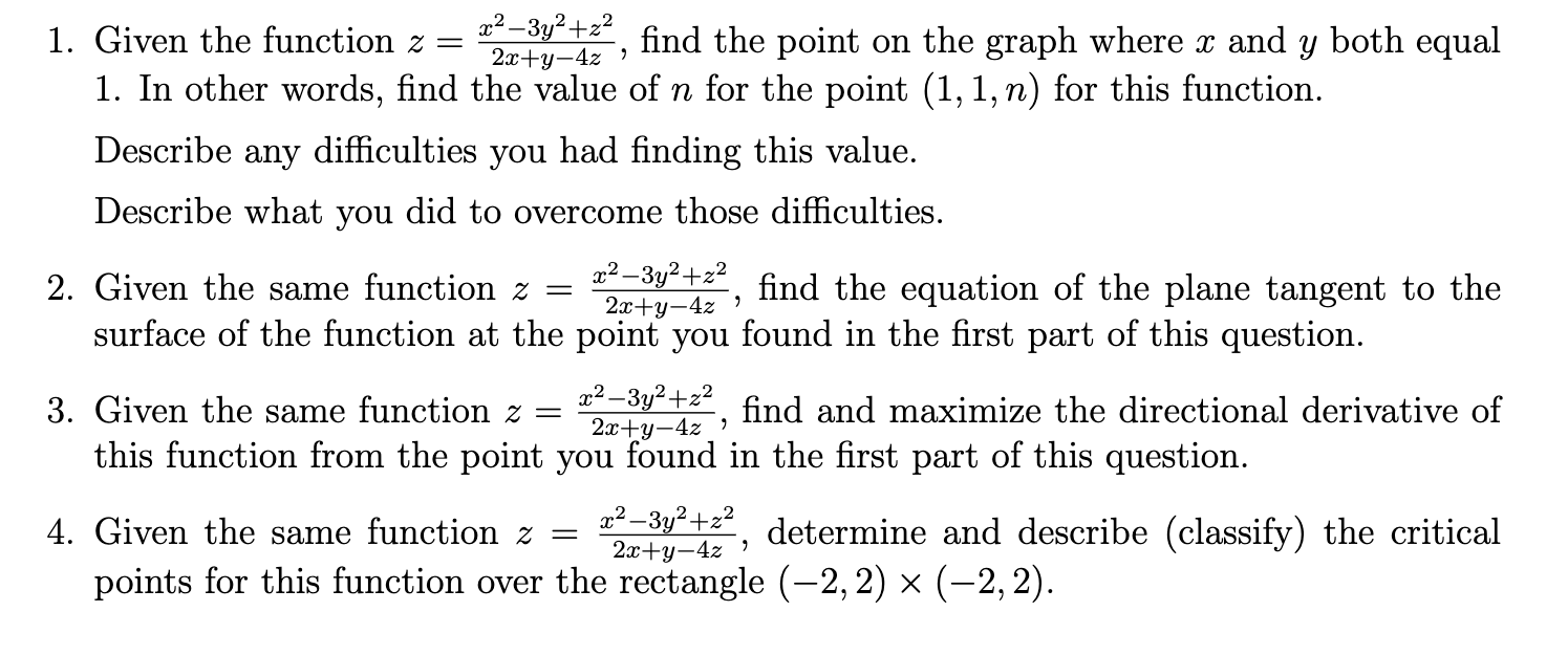 1. Given the function z=2x+y−4zx2−3y2+z2, find the | Chegg.com