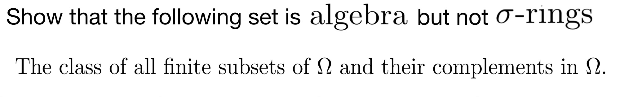 Solved Show that the following set is ﻿algebra but not | Chegg.com