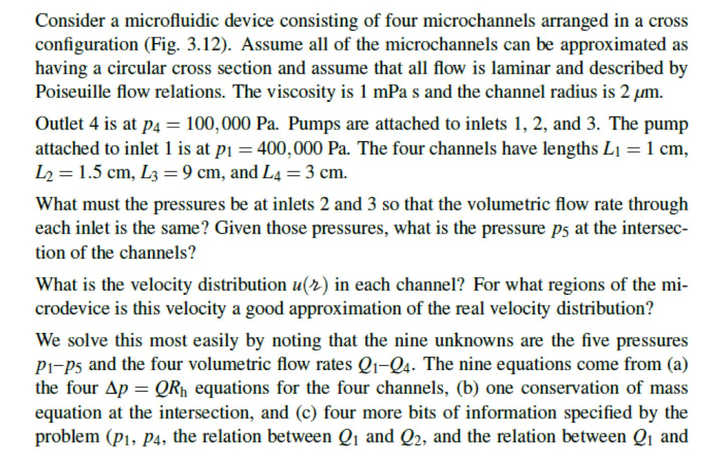 Solved Consider a microfluidic device consisting of four | Chegg.com