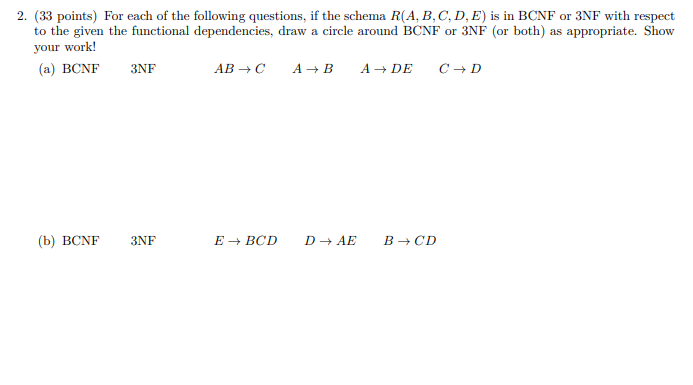 Solved For the following relations and set of FDs: 1. give a | Chegg.com
