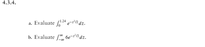 Solved a. Evaluate ∫01.24e−z2/2dz b. Evaluate ∫−∞∞6e−z2/2dz | Chegg.com