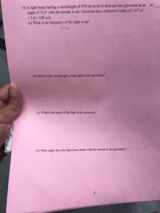 Solved 3) A light beam having a wavelength of 470 nm in air | Chegg.com