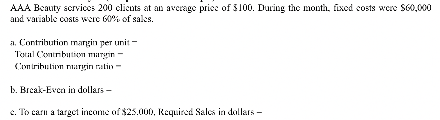 Solved AAA Beauty services 200 clients at an average price | Chegg.com