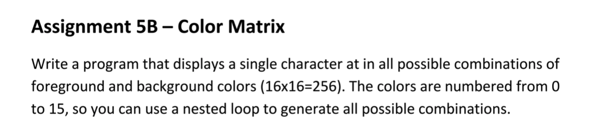 Solved Assignment 5B – Color Matrix Write a program that | Chegg.com