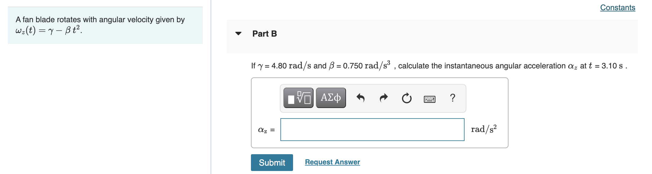 Solved Constants A fan blade rotates with angular velocity | Chegg.com