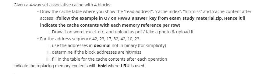 Solved Given a 4-way set associative cache with 4 blocks: - | Chegg.com