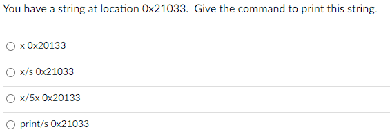 Solved You have a string at location 0×21033. Give the | Chegg.com