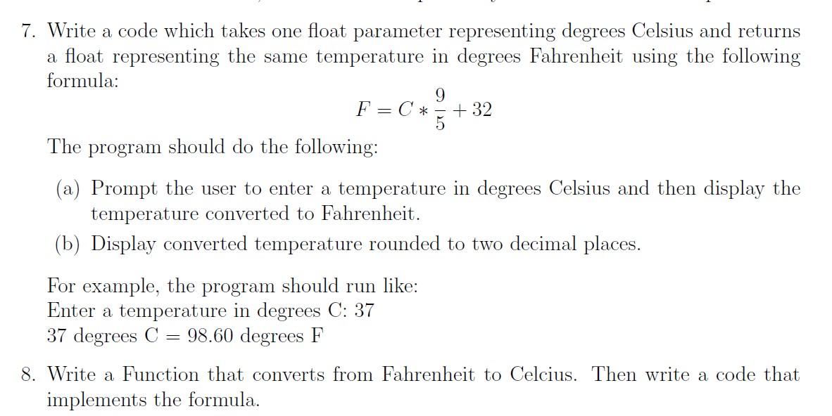 Solved 9 7. Write a code which takes one float parameter | Chegg.com