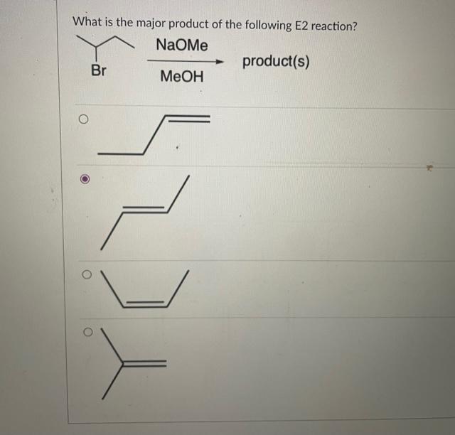 Solved What is the major product of the following E2 | Chegg.com