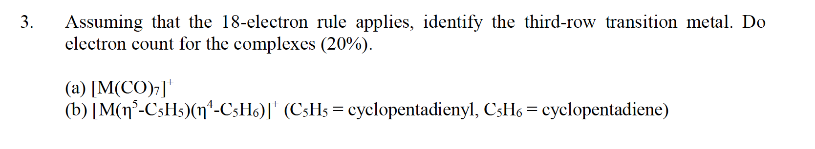 Solved 3. Assuming that the 18-electron rule applies, | Chegg.com
