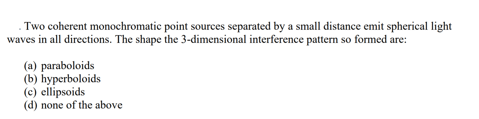 Solved . Two coherent monochromatic point sources separated | Chegg.com
