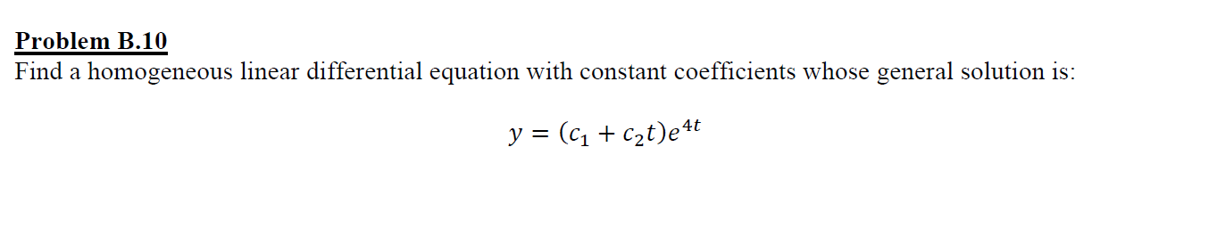 Solved Problem B.10 Find a homogeneous linear differential | Chegg.com