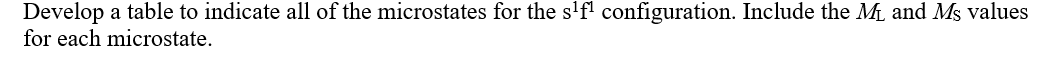 Solved Develop a table to indicate all of the microstates | Chegg.com
