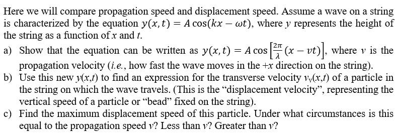 Solved Here we will compare propagation speed and | Chegg.com