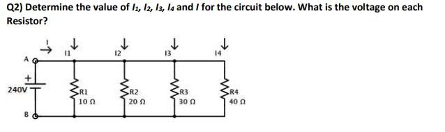 Solved Q2) Determine the value of I1,I2,I3,I4 and I for the | Chegg.com